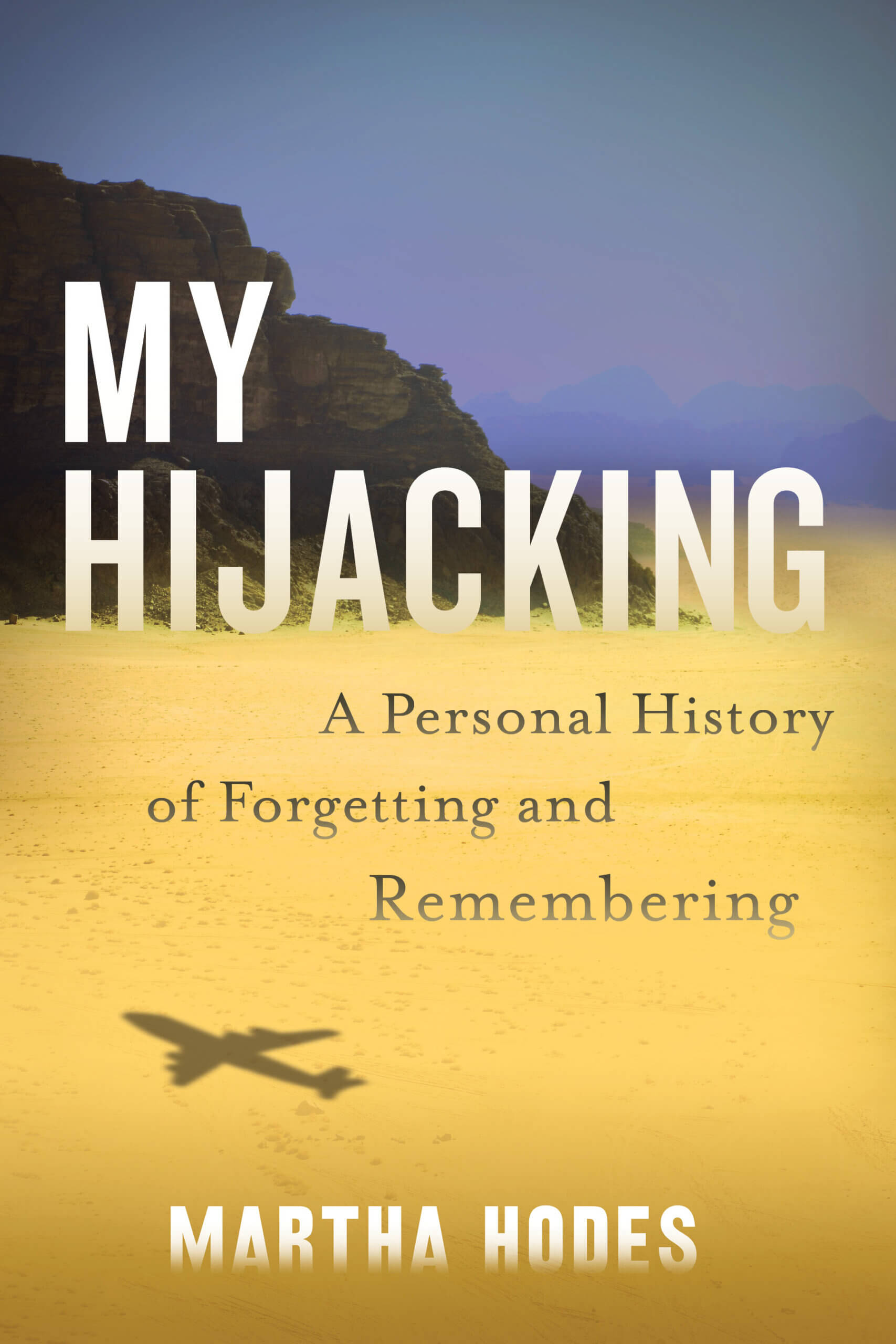 Former hostage Martha Hodes recounts 'My Hijacking' – The Forward